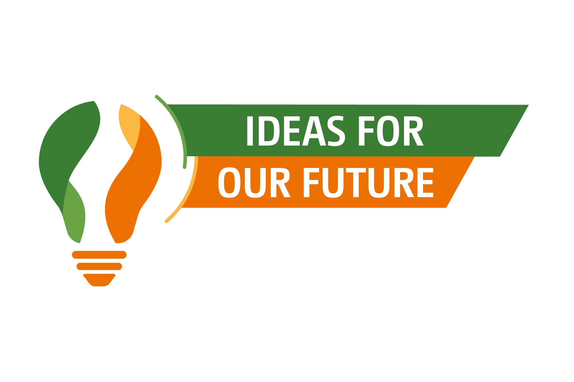 IDEAS FOR OUR FUTURE
